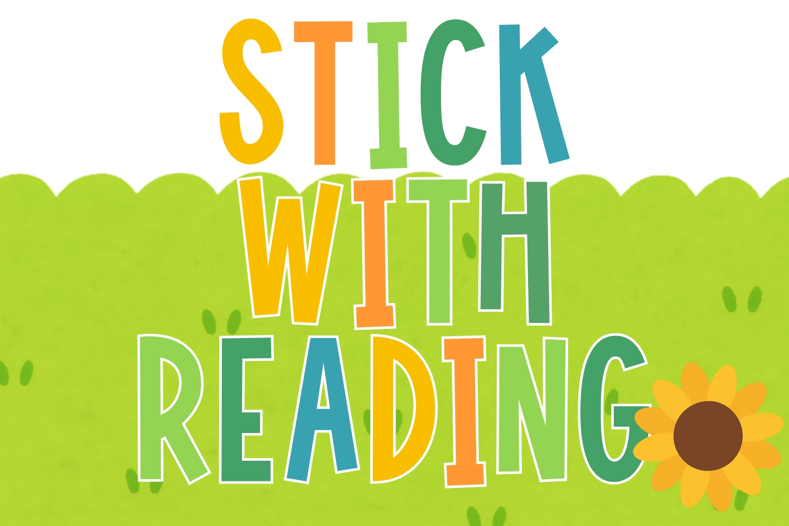 Stick with Reading! - Literacy 4 Kids